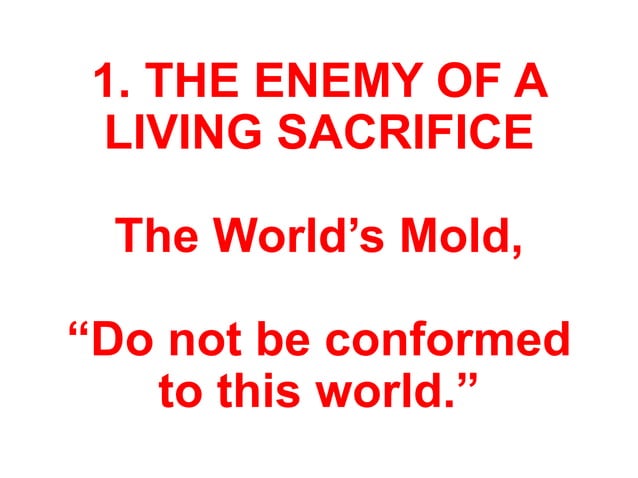 present your body as a living sacrifice | PPTX | Christianity ...