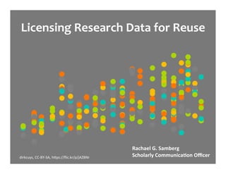 02.16.17 Licensing Your Research Data for Reuse | PDF