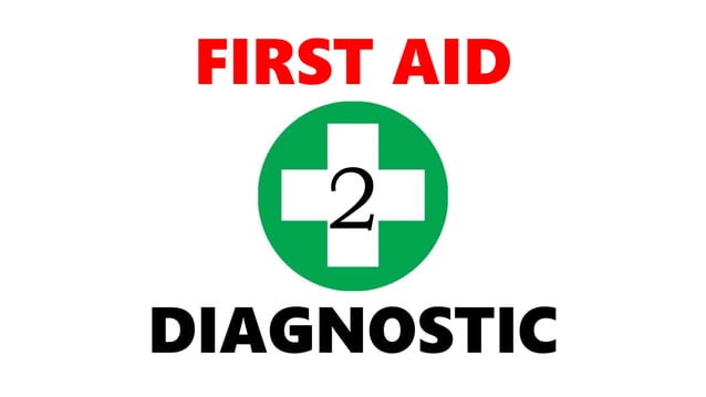 FIRST AID: DIAGNOSTIC | PPTX