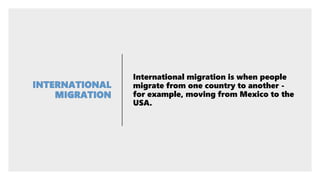 GEOGRAPHY IGCSE: MIGRATION | PPTX