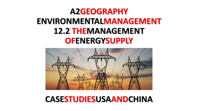 A2 CAMBRIDGE GEOGRAPHY: ENVIRONMENTAL MANAGEMENT - THE MANAGEMENT OF ...