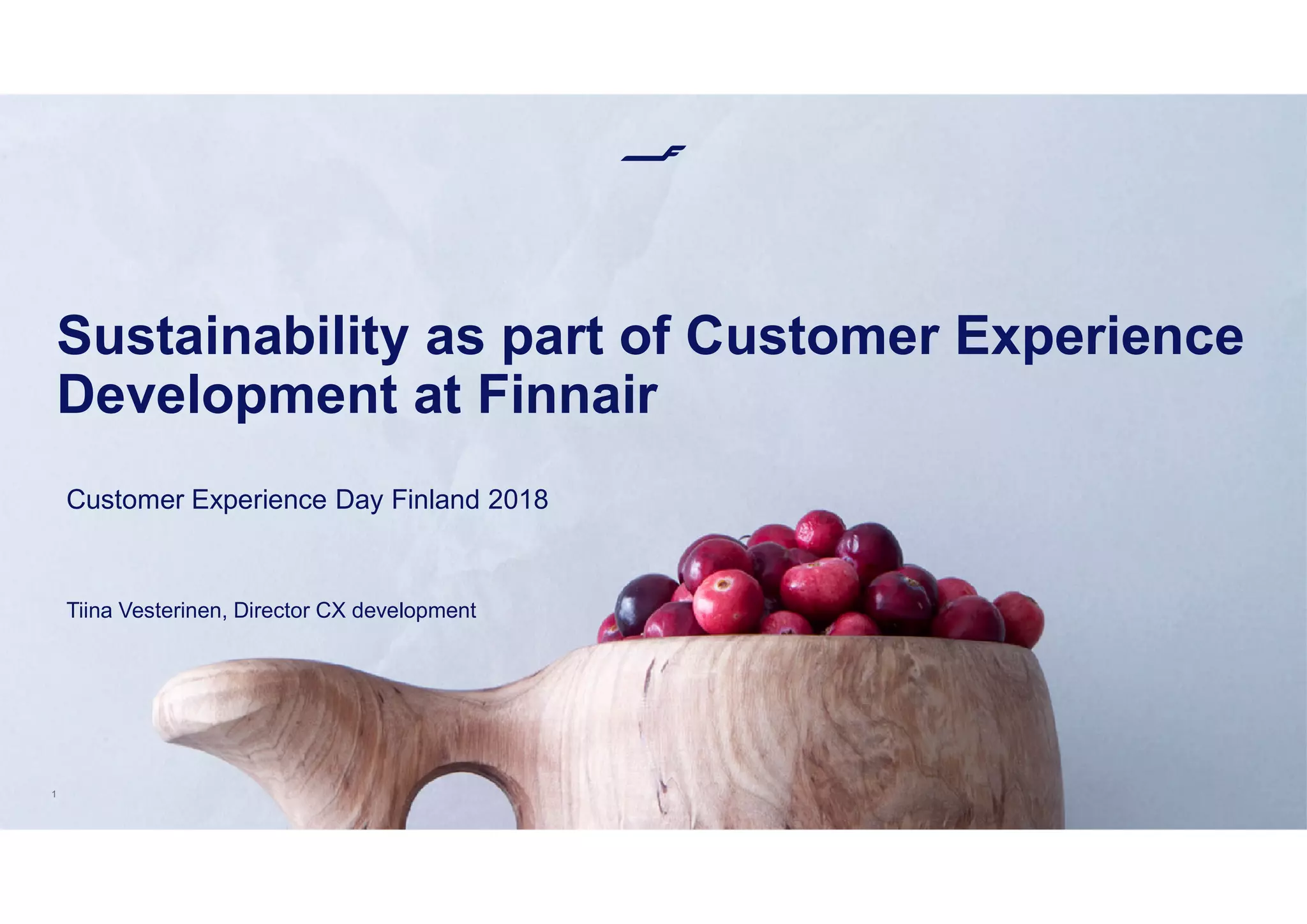 02 Responsible CX development at Finnair - Tiina Vesterinen Finnair | PDF