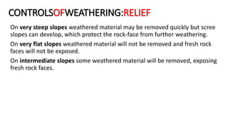 AS GEOGRAPHY - ROCKS AND WEATHERING: WEATHERING AND ROCKS | PPTX