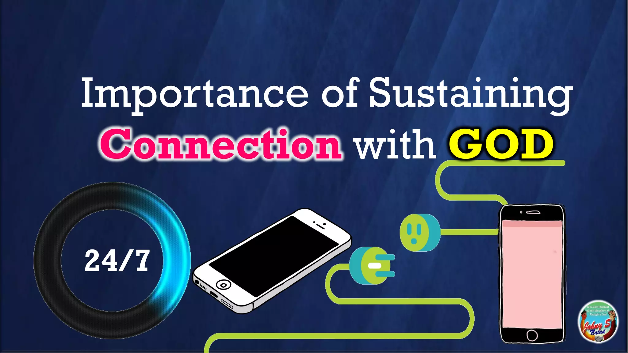 Importance of Sustaining Connection with God | PDF