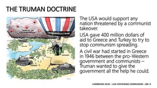 HISTORY IGCSE CONTENT - 20TH CENTURY OPTION - USA CONTAINING COMMUNISM ...