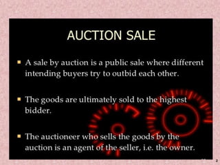 AUCTION SALES, RULES OF DELIVERY UNDER SALE OF GOODS ACT. | PPTX
