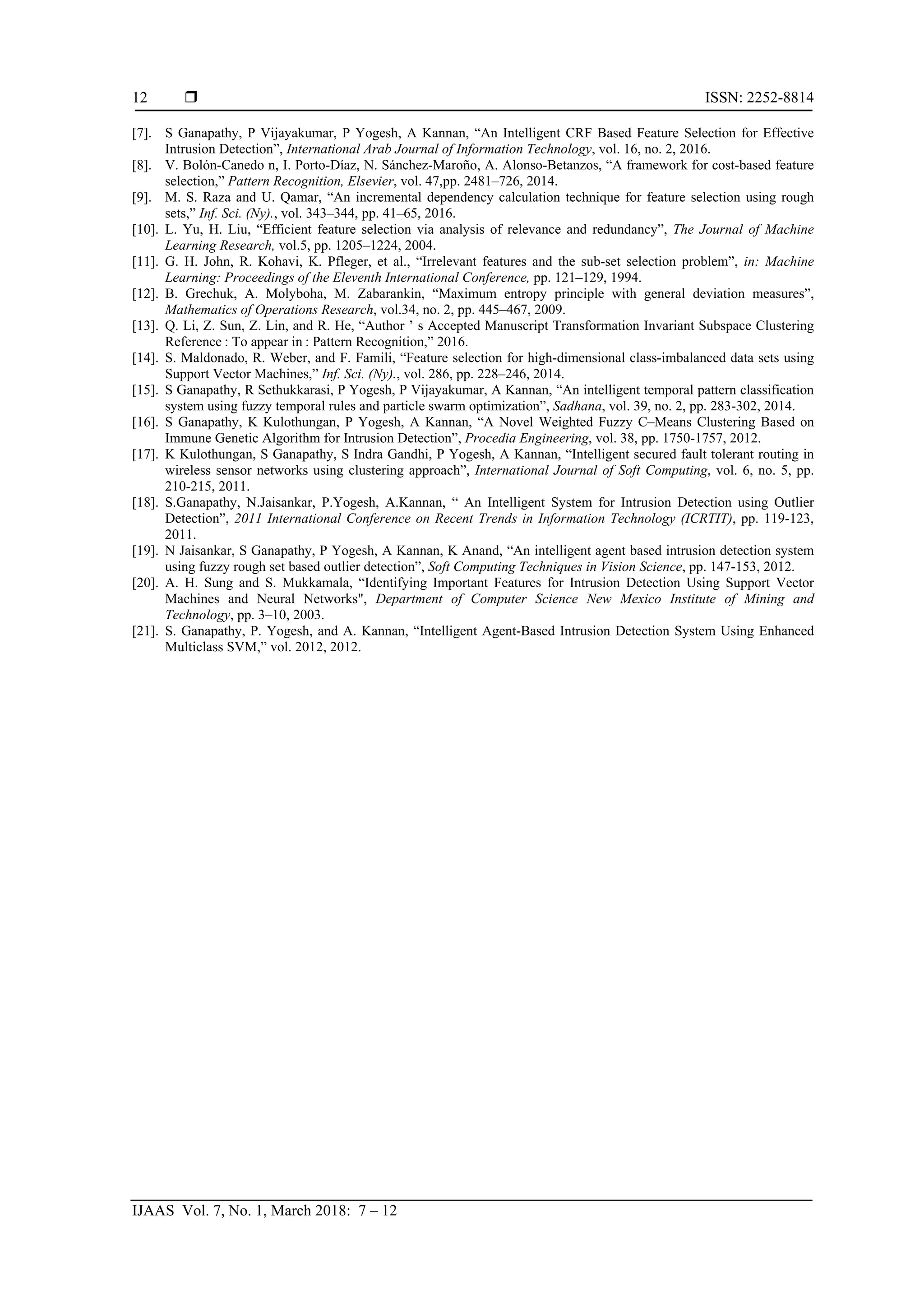 Data Mining Techniques for Providing Network Security through Intrusion Detection Systems: a ...