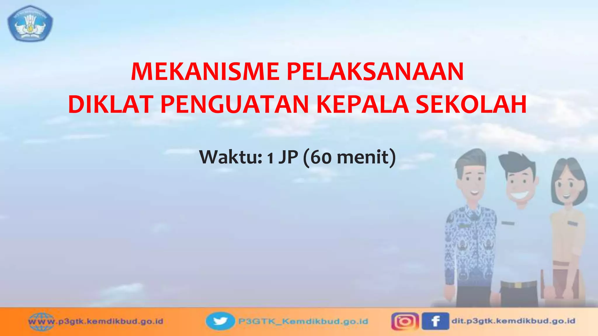 02. mekanisme pelaksanaan diklat penguatan ks 25092020 1 [autosaved] | PPT