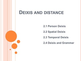 02 deixis and distance | PPTX