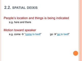 02 deixis and distance | PPTX