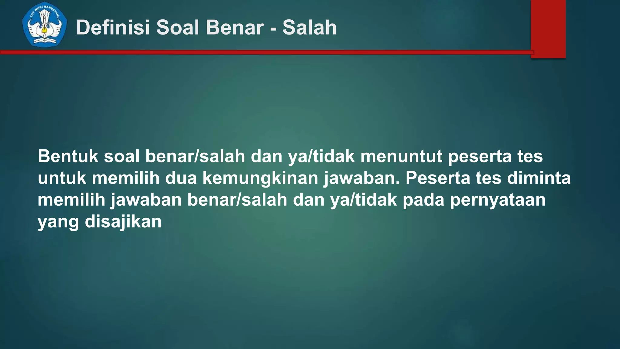 02.e Penulisan Soal Benar Salah.pptx