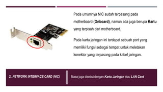 02. Perangkat Untuk Membangun Jaringan LAN.pptx