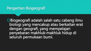 Pengantar Biogeografi.pptx
