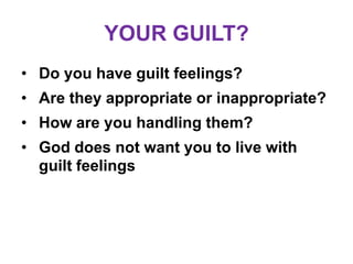 02 24-13-am - handling guilt | PPT
