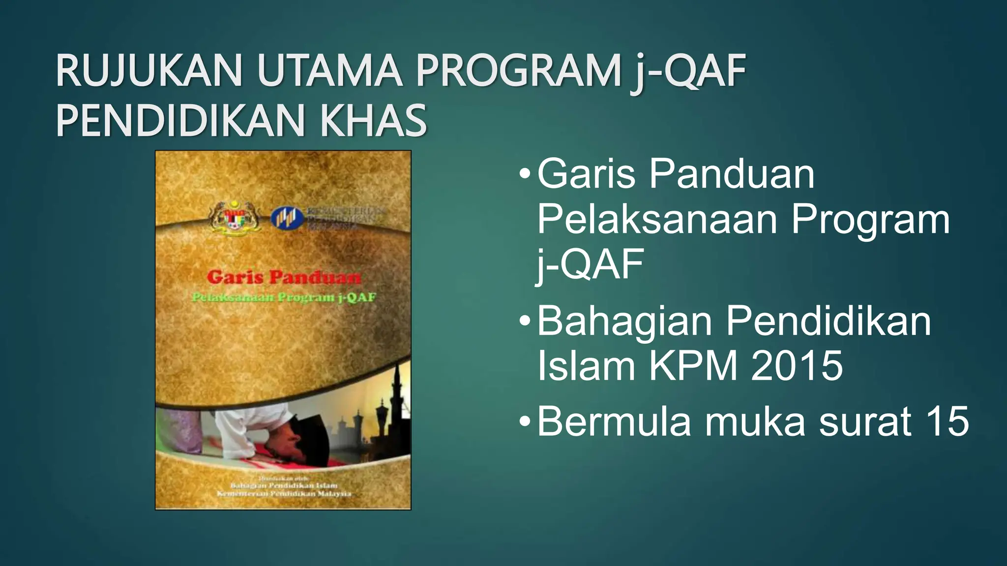 02. PENGURUSAN PROGRAM j-QAF.pptx untuk rujukan guru | PPTX