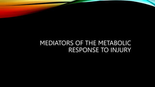 Metabolic Response To Injury and surgical stress | PPTX