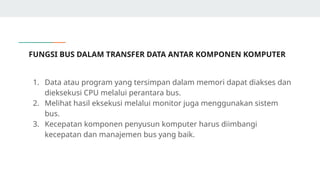 02. Sistem Bus pada arsitektur komputer deh | PPTX