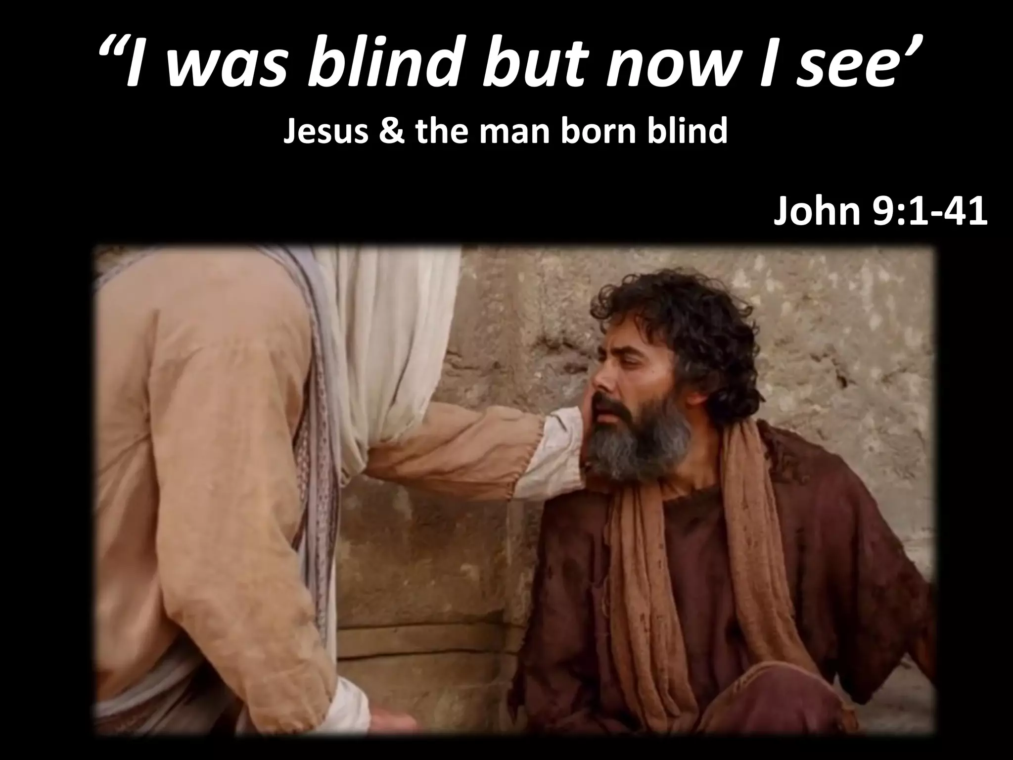 02 28 jesus & the man born blind john 9 | PDF