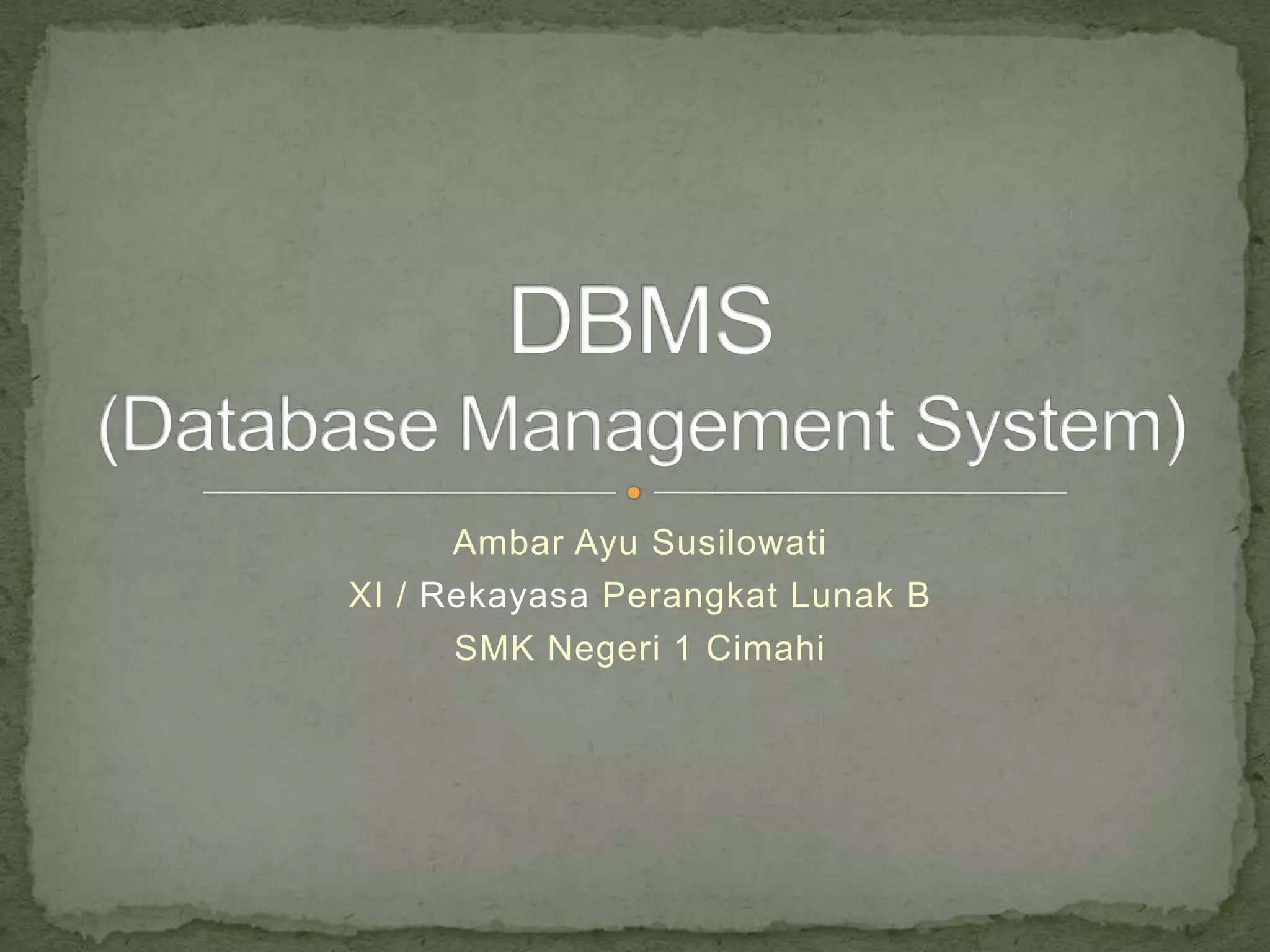 DBMS (Database Management System) | PPT DBMS (Database Management System) | PPT