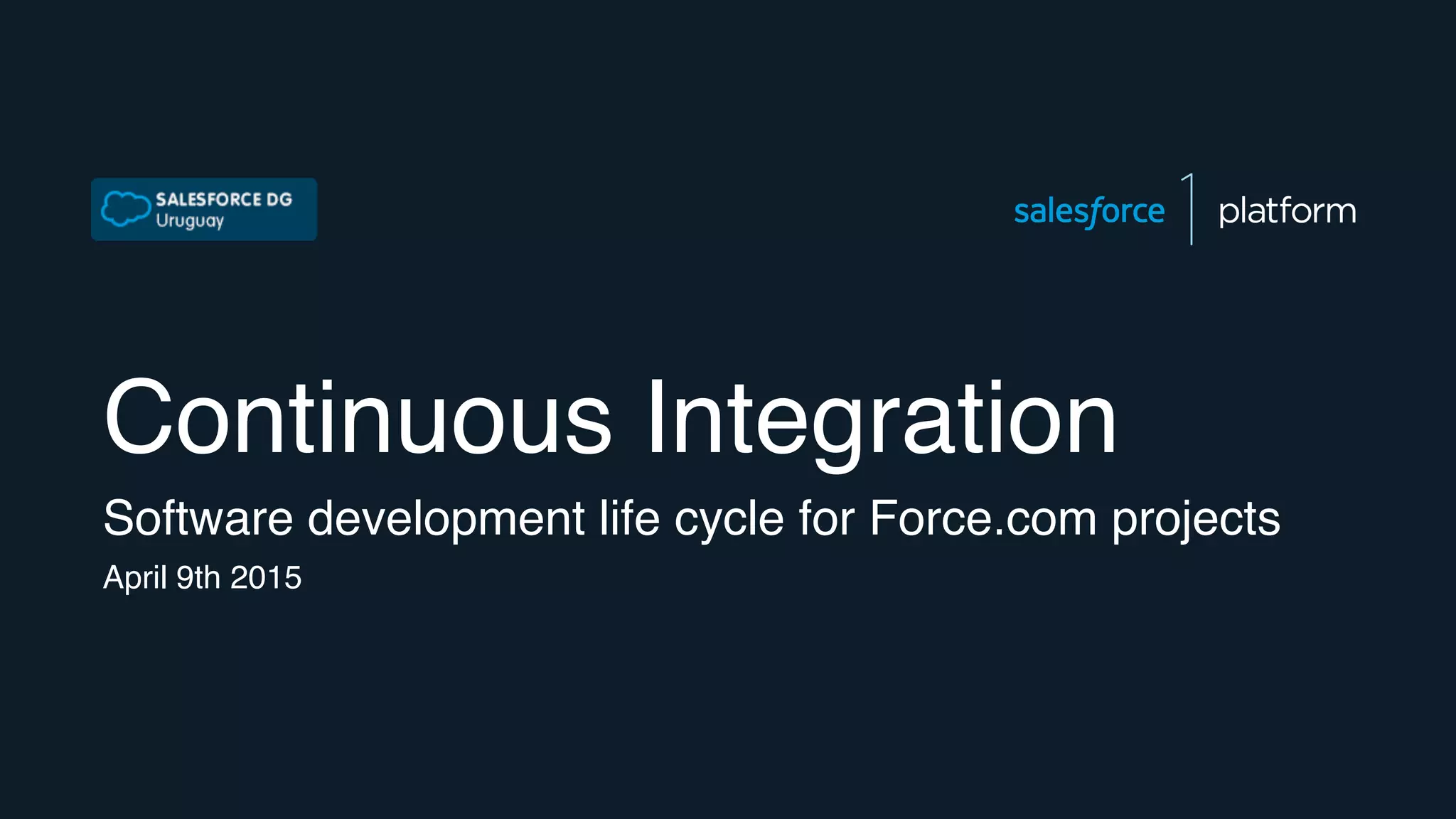 Continuous Integration - Software development lifecycle for Force.com ...