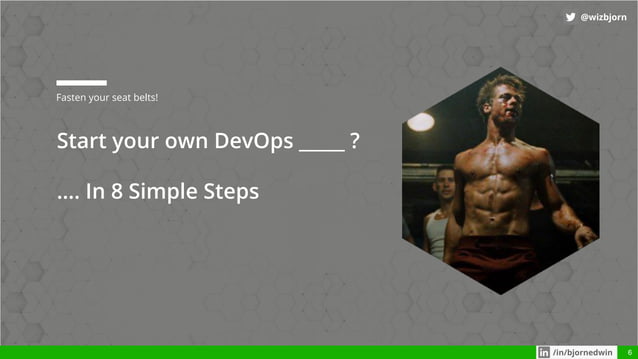 Bjorn Edwin - Start Your Own DevOps Dojo in 8 Simple Steps | PPT