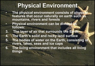02 Chap 3 The Physical And Human Environment (Jan 08) | PPT