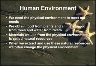 02 Chap 3 The Physical And Human Environment (Jan 08) | PPT
