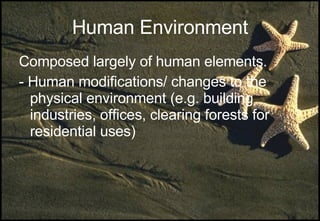 02 Chap 3 The Physical And Human Environment (Jan 08) | PPT