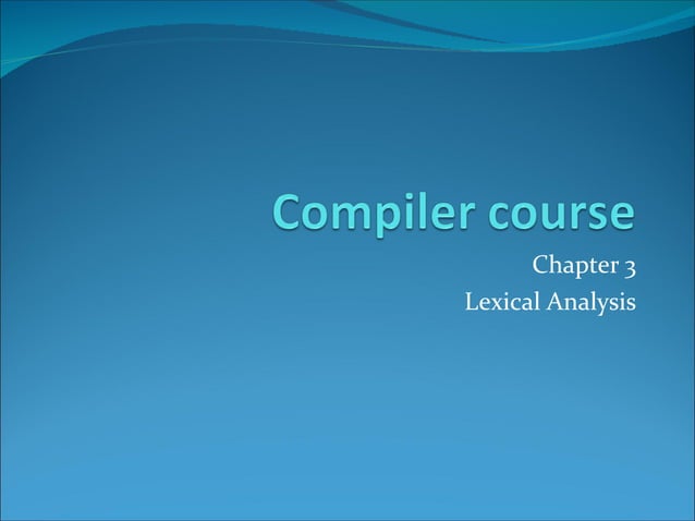02. chapter 3 lexical analysis | PPT | Programming Languages | Computing