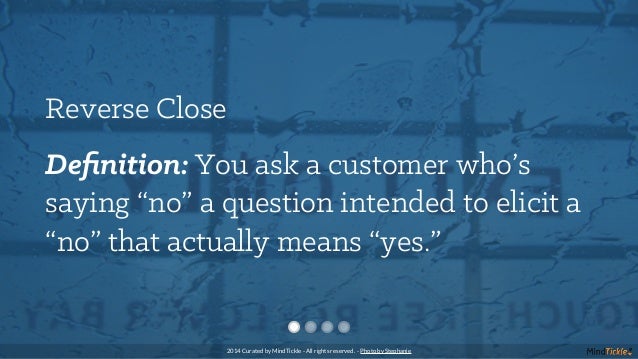 Assumptive Close Example: “Do you