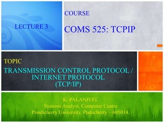 02 coms 525 tcpip - introduction to tcpip | PPT