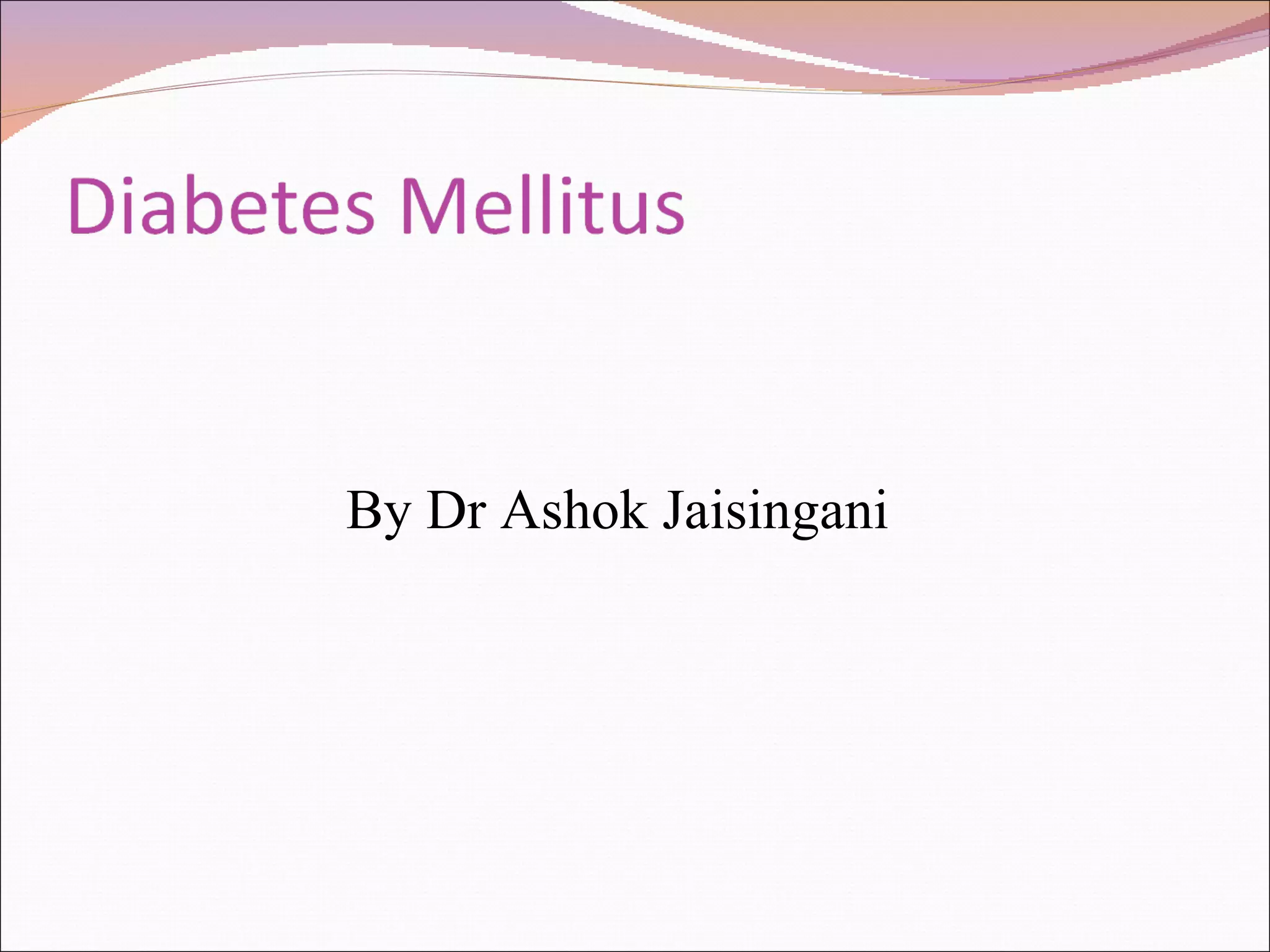 DIABETES MELLITUS | PPT