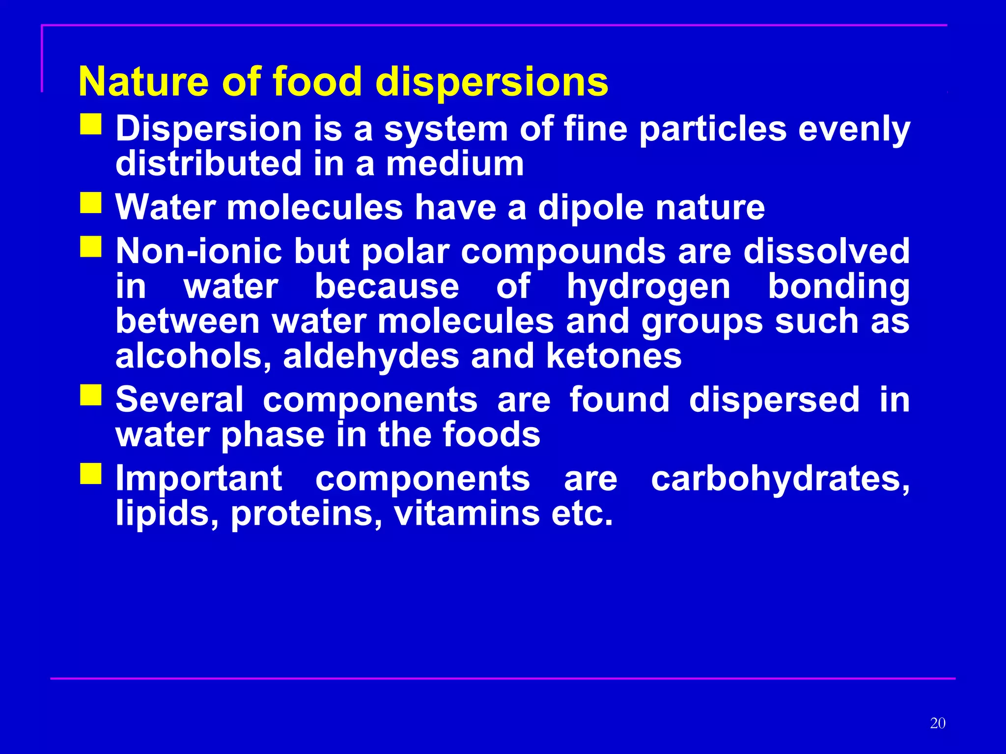 food and water, Food Chemistry, Constituent of foods i.e water ...