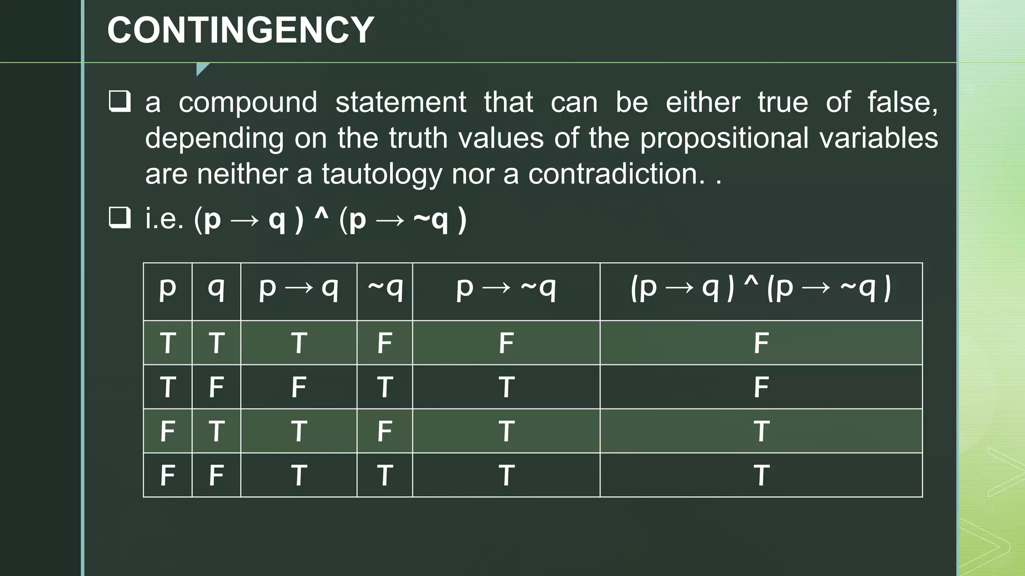 Formal Logic - Lesson 4 - Tautology, Contradiction and Contingency | PDF