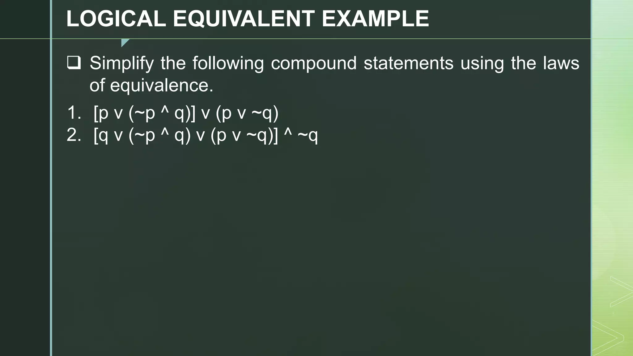 Formal Logic - Lesson 5 - Logical Equivalence | PDF