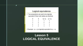 Formal Logic - Lesson 5 - Logical Equivalence | PDF