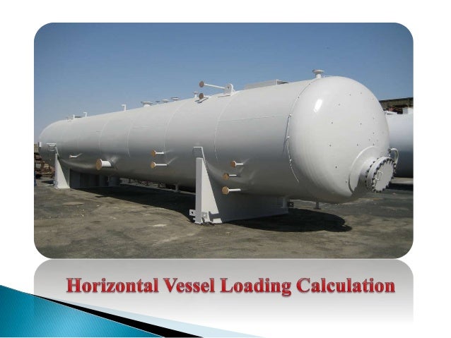 Horizontal Vessel Loading Calculation