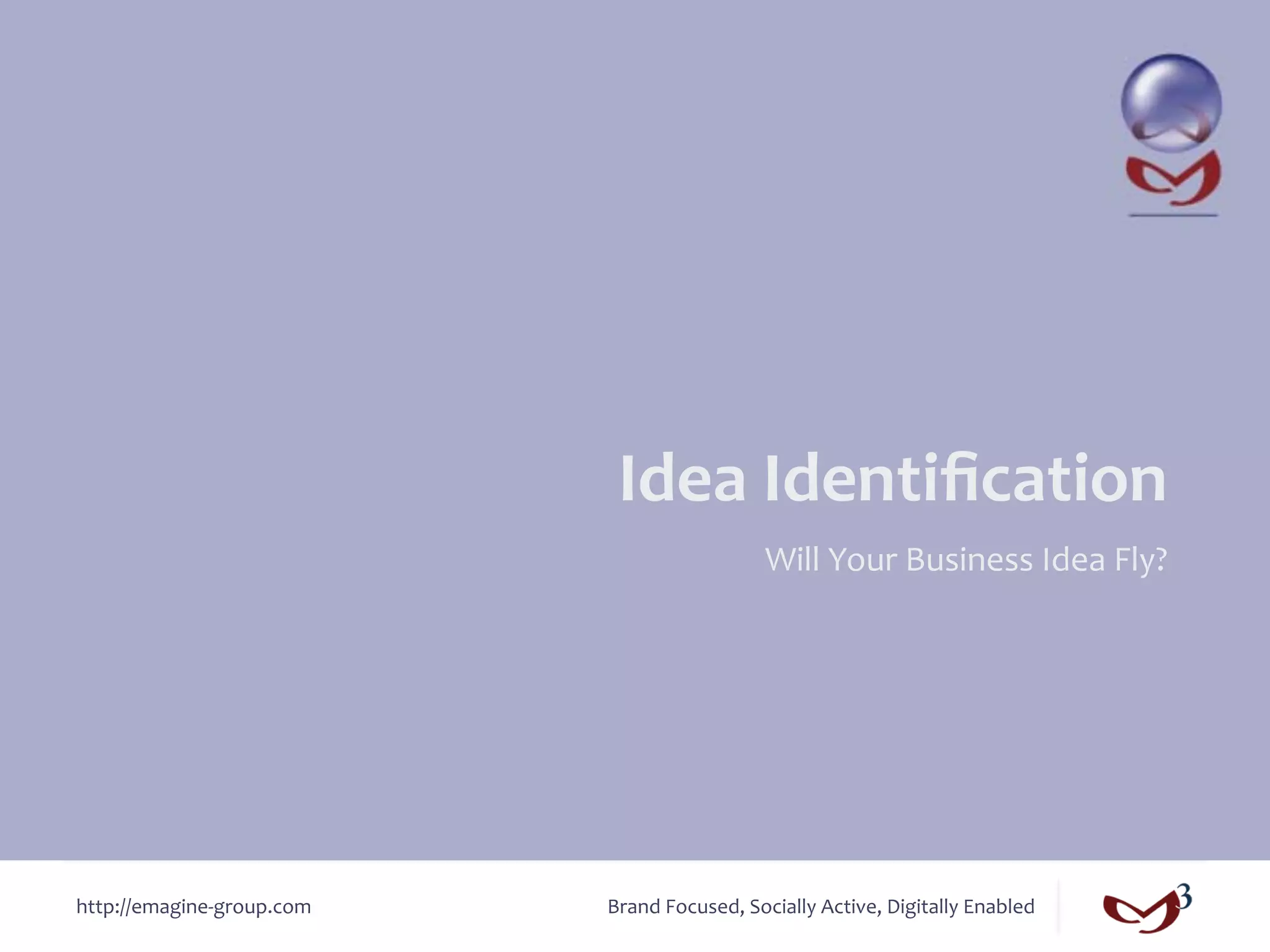 Will Your Business Idea Fly? Identifying Useful, Workable and Quick Hit ...