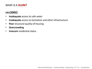02 introduction to informal settlements | PPTX