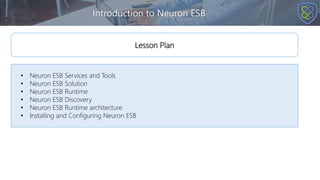 02 introduction to neuron esb | PPTX