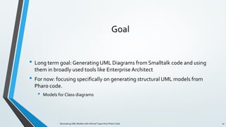Generating UML Models with Inferred Types from Pharo Code | PPT