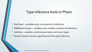 Generating UML Models with Inferred Types from Pharo Code | PPT