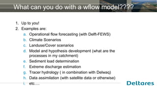 DSD-INT 2017 Introduction to the WFlow framework - Schellekens | PPT