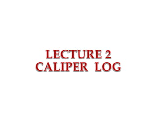 02-LECTURE (2) CALIPER LOG 2023.pdf