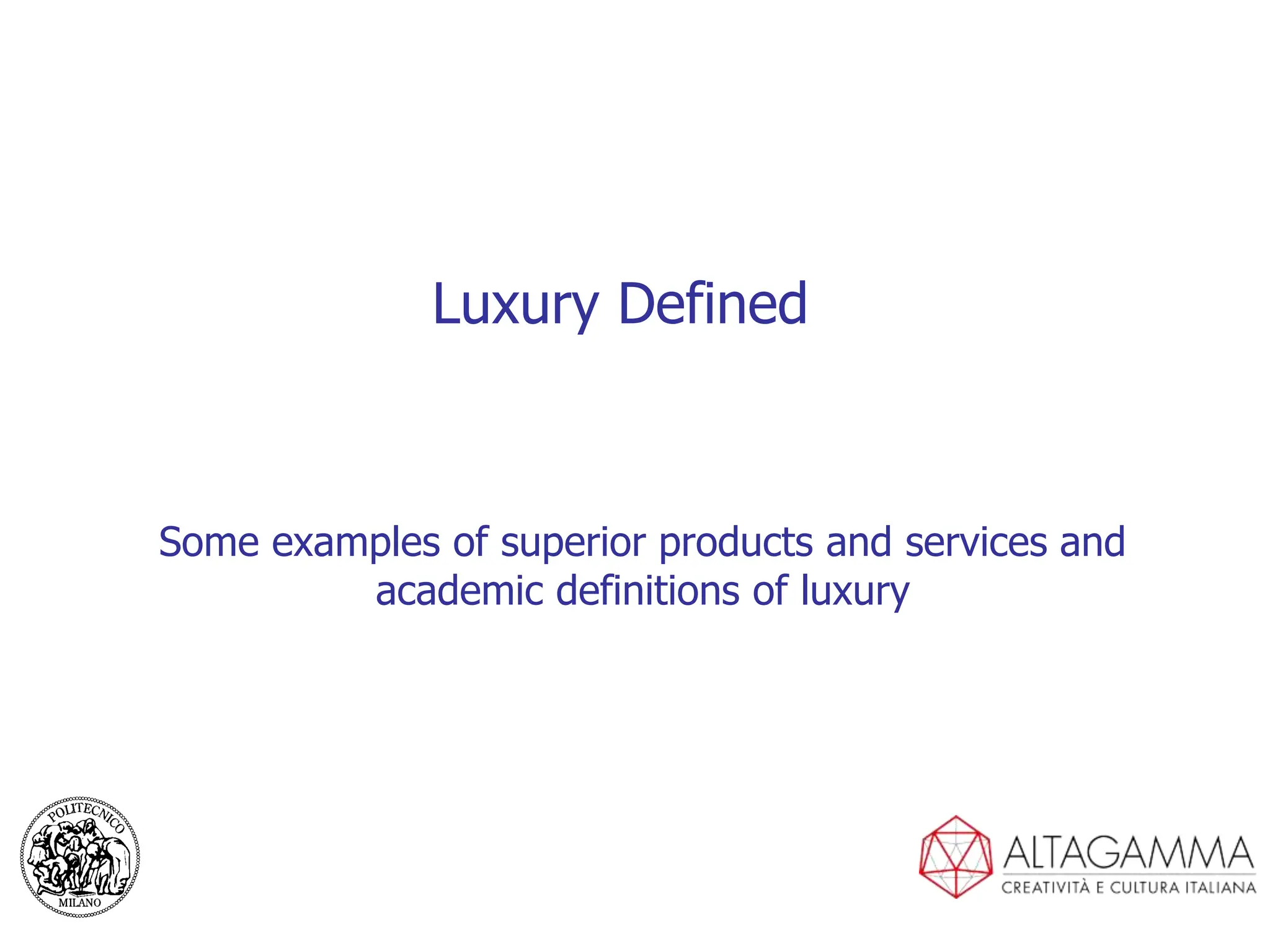 02 - Luxury defined : What is luxury ? | PPT