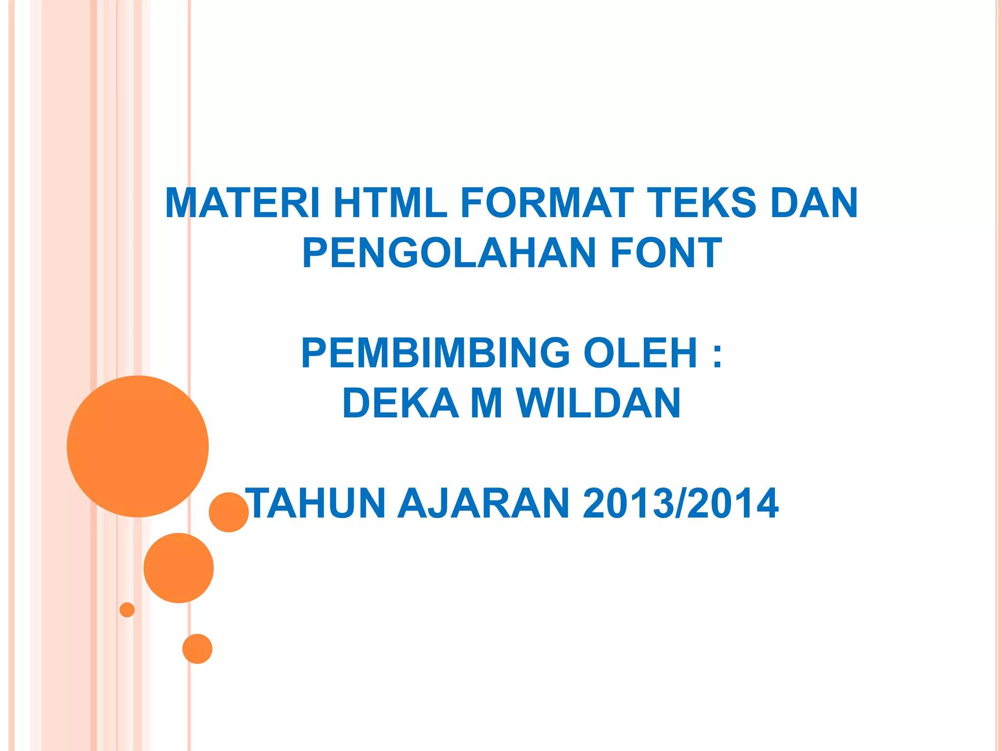 02 materi html pengolahan format font | PPTX