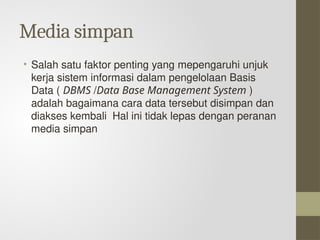 02-Media simpan & Metode pengaksesan.pptx