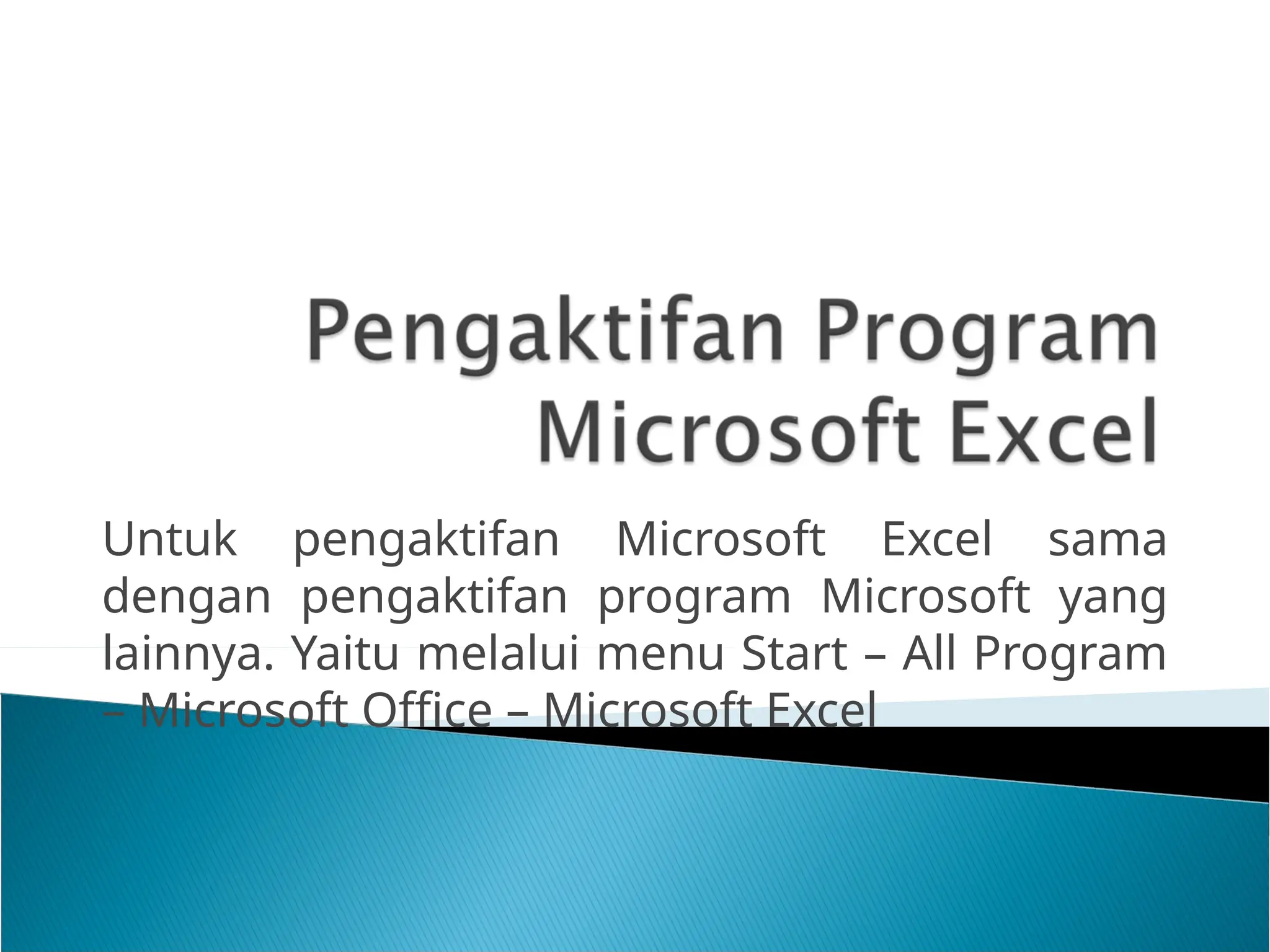 02-mengenal-aplikasi-pengolah-angka-microsoft-excel.ppt