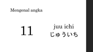 Pengantar awal bahasa Jepang - 102: mengenal angka & instruksi dalam ...
