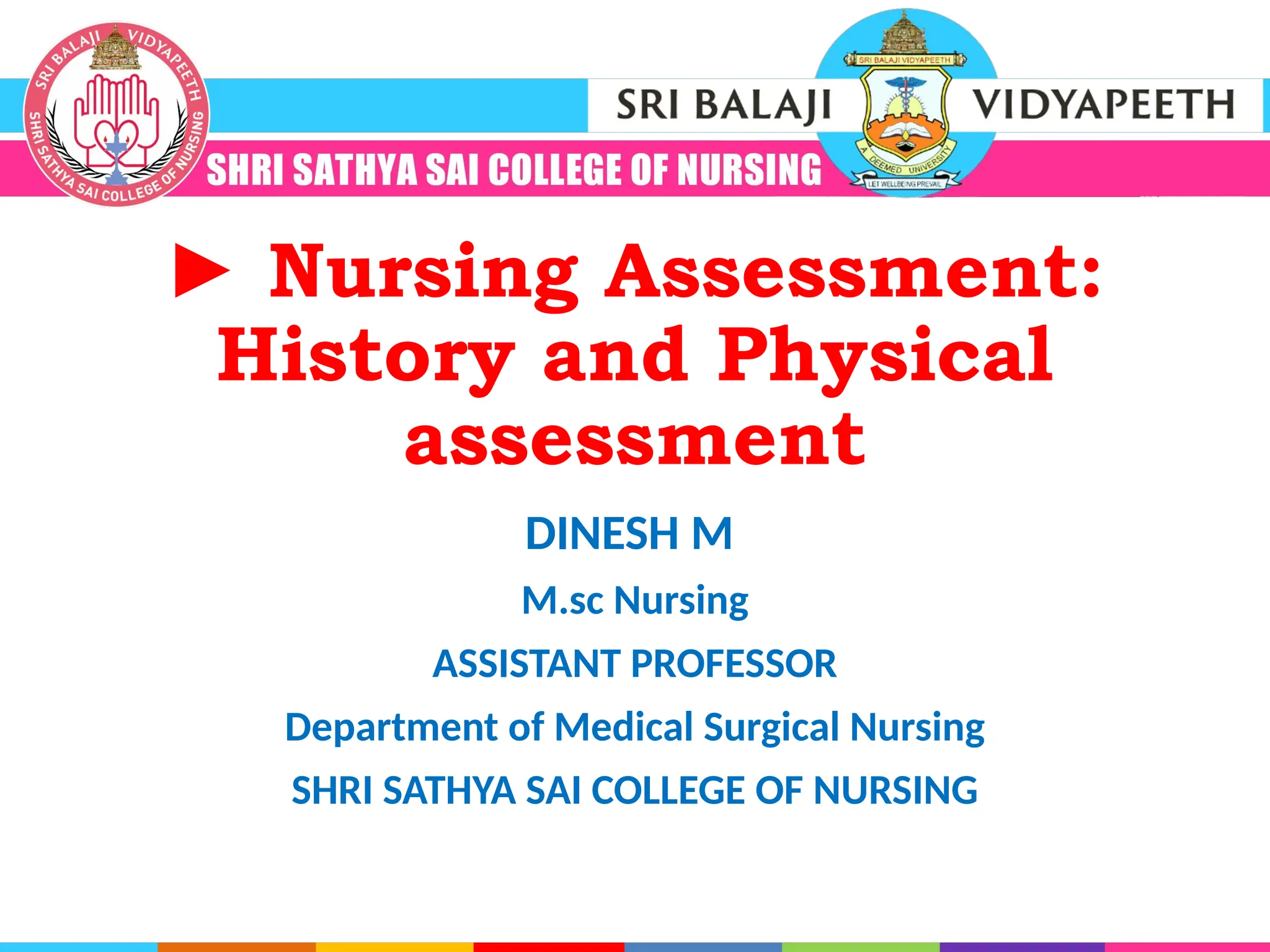 02 - Nursing Assessment, history and physical Examination.pptx